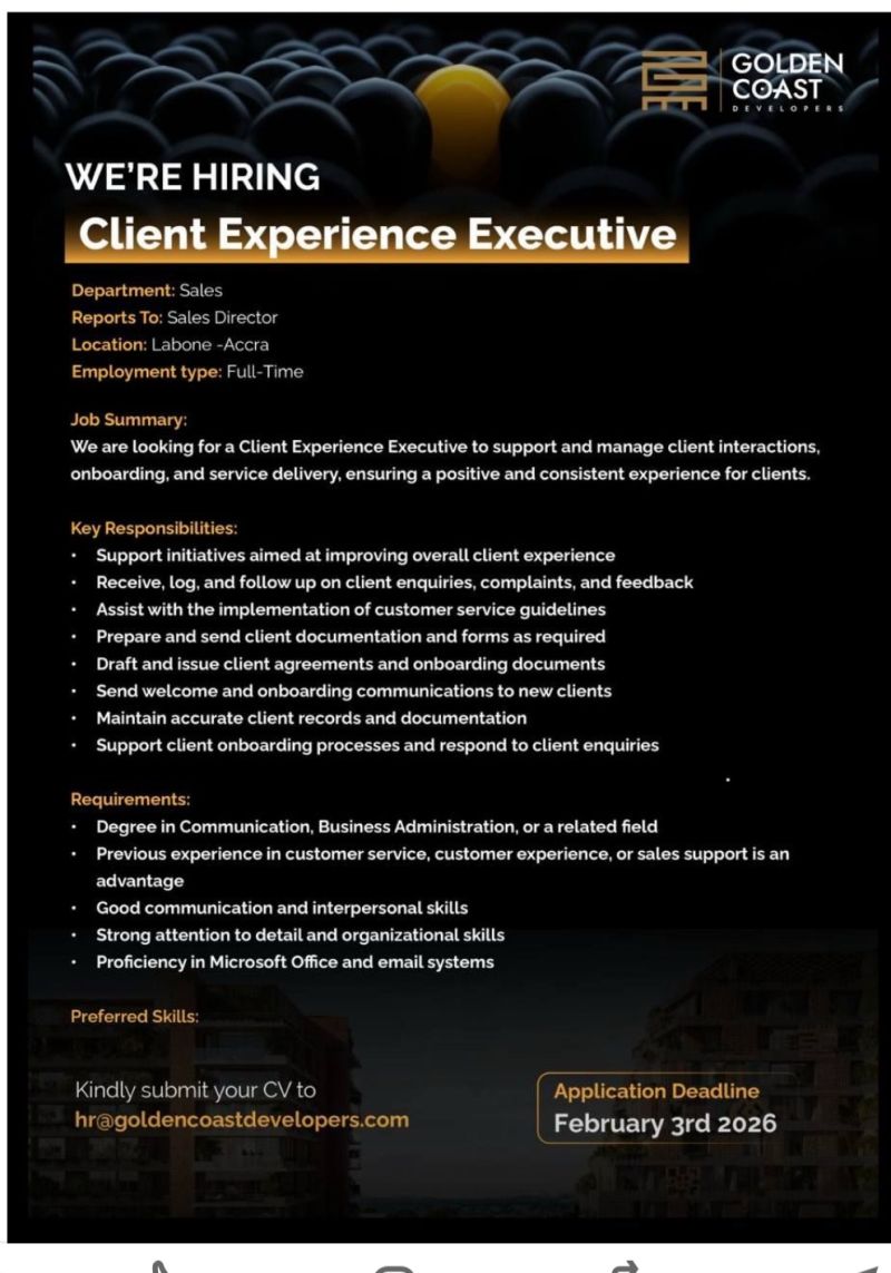 CLIENT EXPERIENCE EXECUTIVE - Vacancies In Ghana